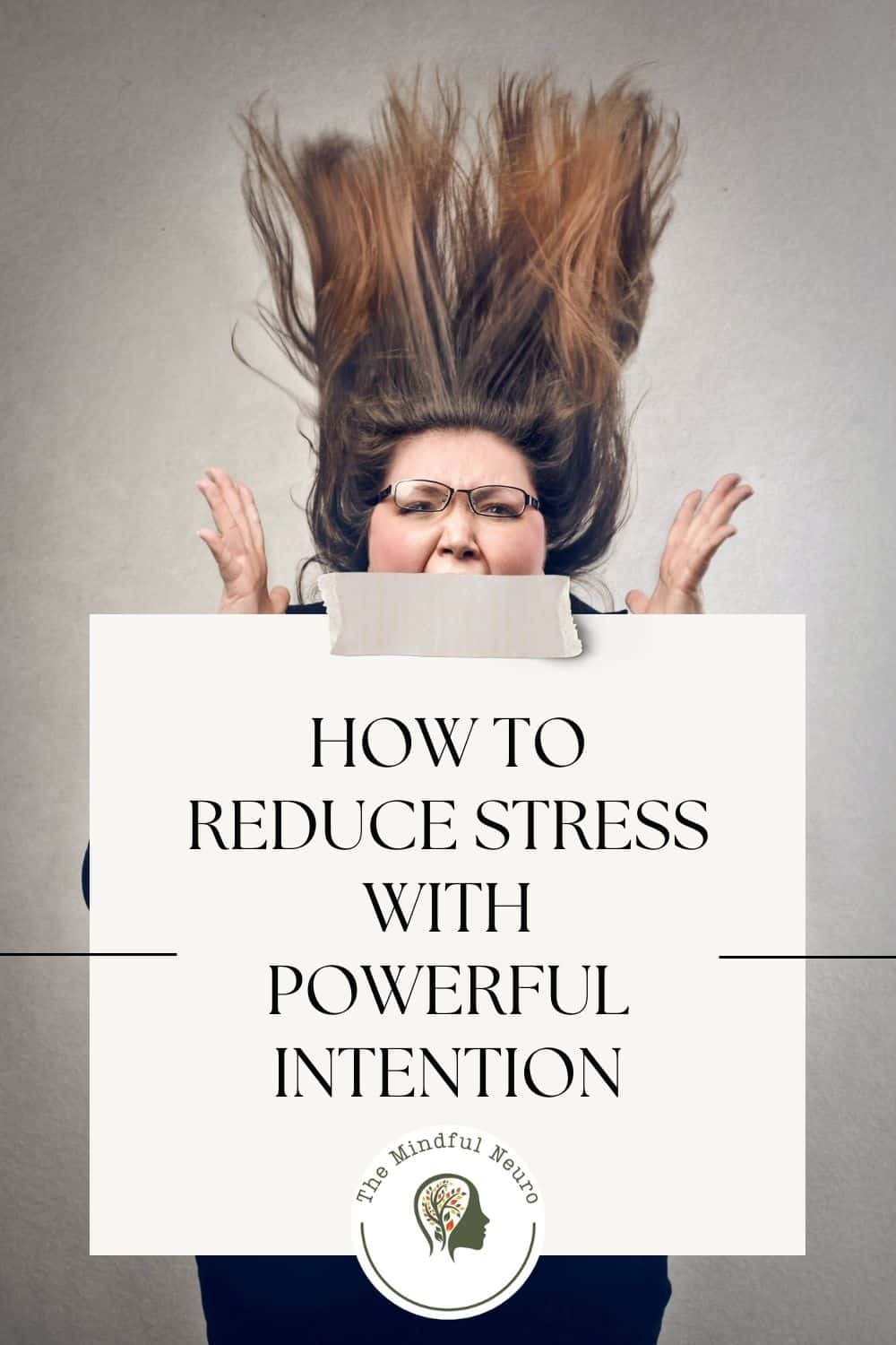 How to Reduce Stress with Powerful Intention